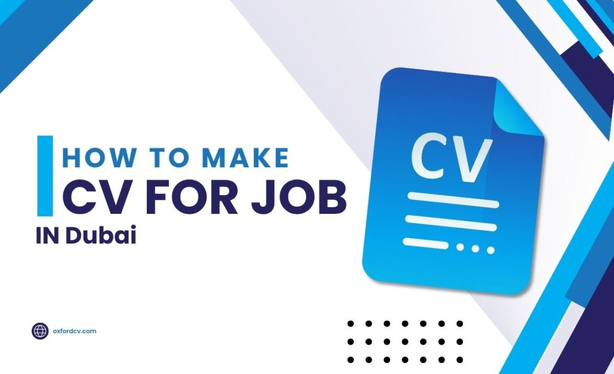 How to Make CV for Job in Dubai (UAE) – Dubai CV Format - OxfordCV